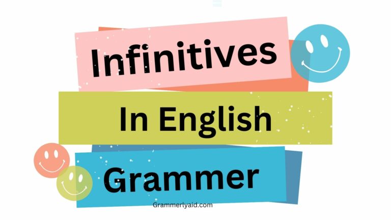 The Infinitive: A Comprehensive Guide - Grammerly Aid