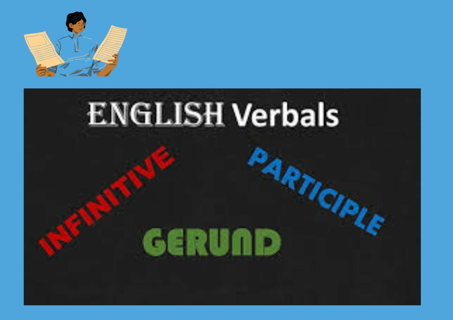 Mastering Verbal's: Infinitives, Participles, and Gerunds - Grammerly Aid